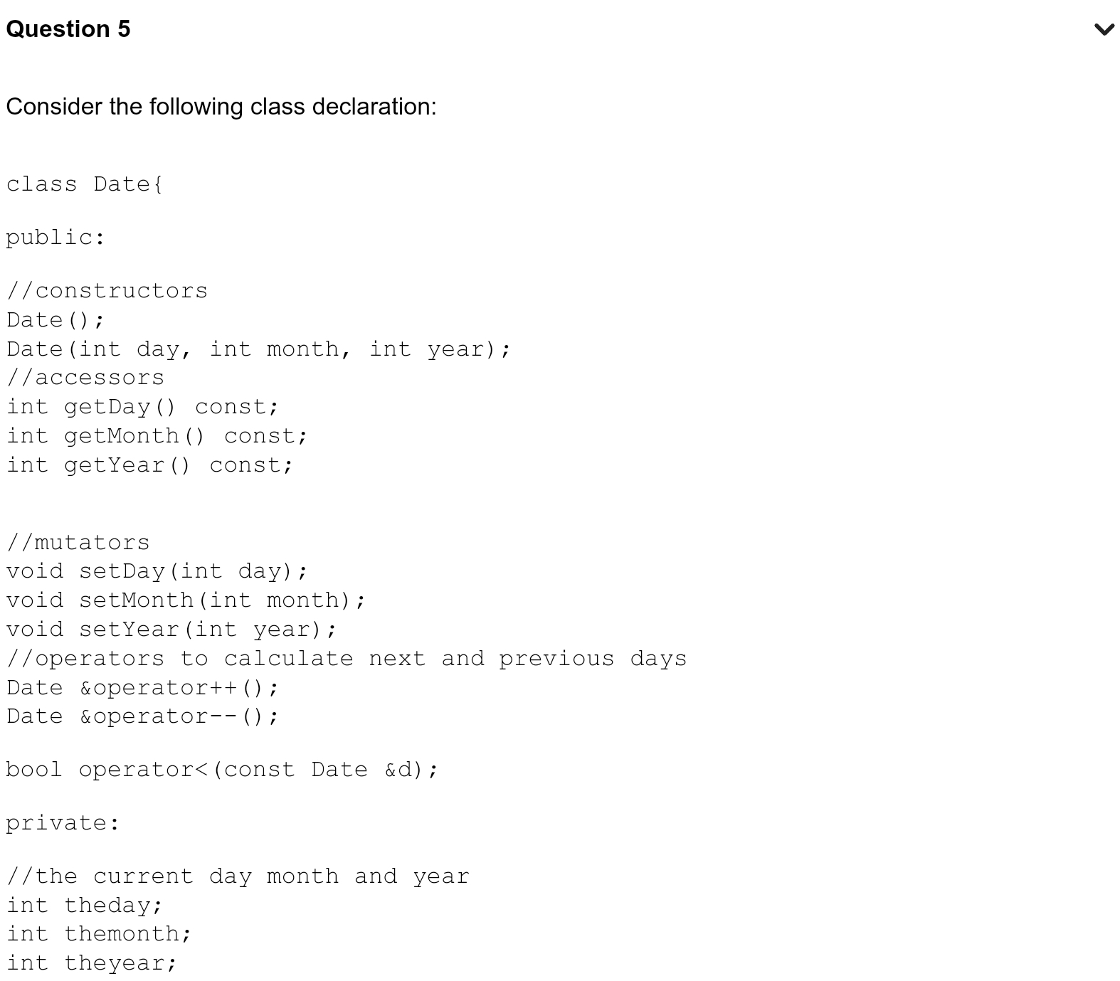 Solved Question 5 Consider the following class declaration: | Chegg.com