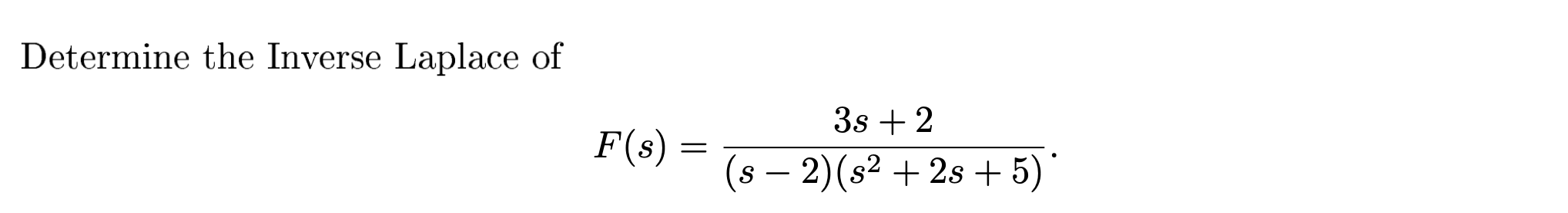 Solved Determine the Inverse Laplace | Chegg.com