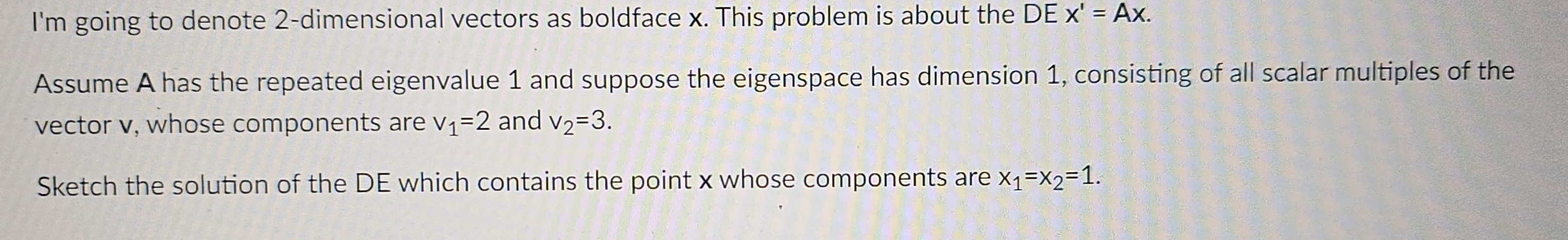 Solved I'm going to denote 2 -dimensional vectors as | Chegg.com