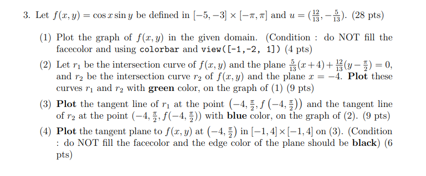 3. Let f(x,y)=cosxsiny be defined in [−5,−3]×[−π,π] | Chegg.com