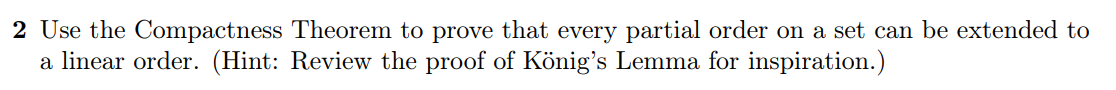 Solved 2 Use the Compactness Theorem to prove that every | Chegg.com