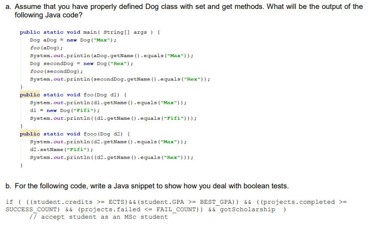 Solved Assume that you have properly defined Dog class with | Chegg.com