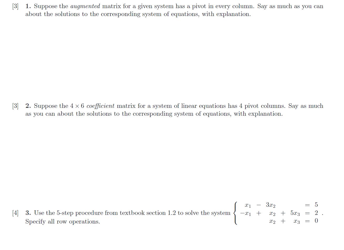 Solved [3] 1. Suppose the augmented matrix for a given | Chegg.com