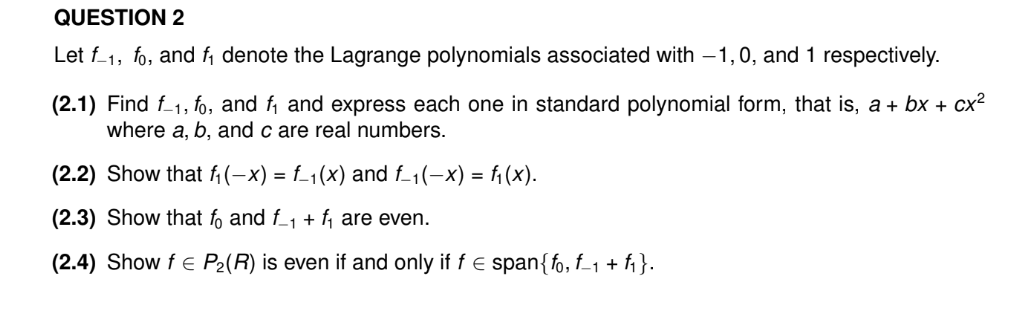 Solved Let f−1,f0, and f1 denote the Lagrange polynomials | Chegg.com