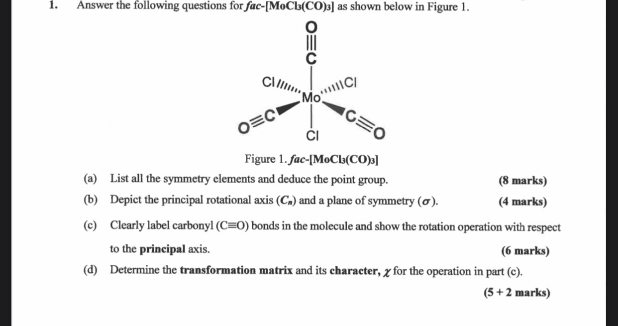 Solved Figure 1.fac−[MoCl3(CO)3] (a) List all the symmetry | Chegg.com