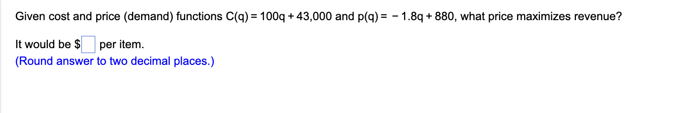 Solved Given cost and price (demand) functions | Chegg.com