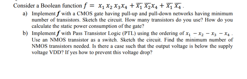 Solved Consider a Boolean function f = X1 X2 X3x4 + X1 X2X4 | Chegg.com