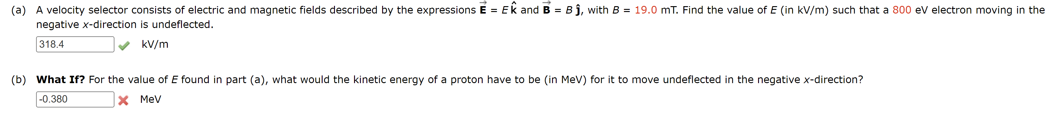 Solved negative x-direction is undeflected. kV/m (b) What | Chegg.com