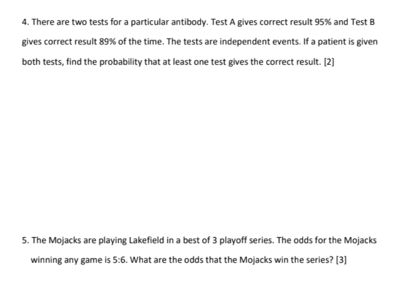 Solved 4. There are two tests for a particular antibody. | Chegg.com