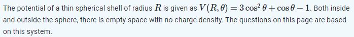 Solved The potential of a thin spherical shell of radius R | Chegg.com