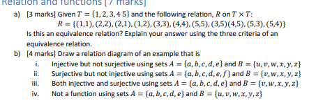 Solved Relation and functions [7 marks a) [3 marks] Given T | Chegg.com