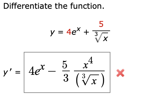 Solved Differentiate the function. 5 y = 4eX + 3 x 5 4. X y' | Chegg.com