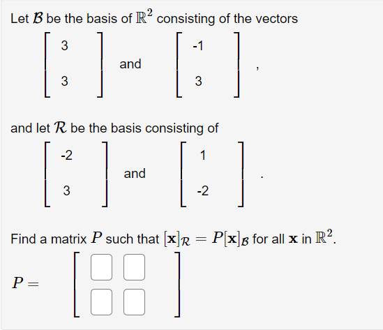 Solved Let B be the basis of R2 consisting of the vectors 3 | Chegg.com
