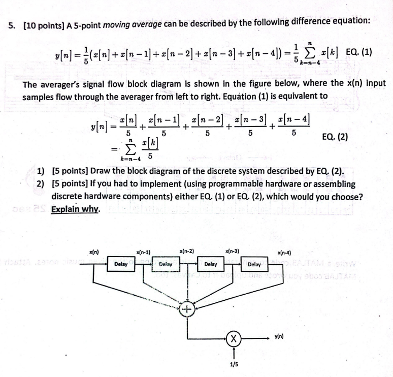 Solved [10 points] A 5-point moving average can be described | Chegg.com