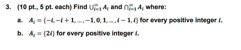 Solved 3. (10 pt., 5 pt. each) Find ∪i=1∞Ai and ∩i=1∞Ai | Chegg.com