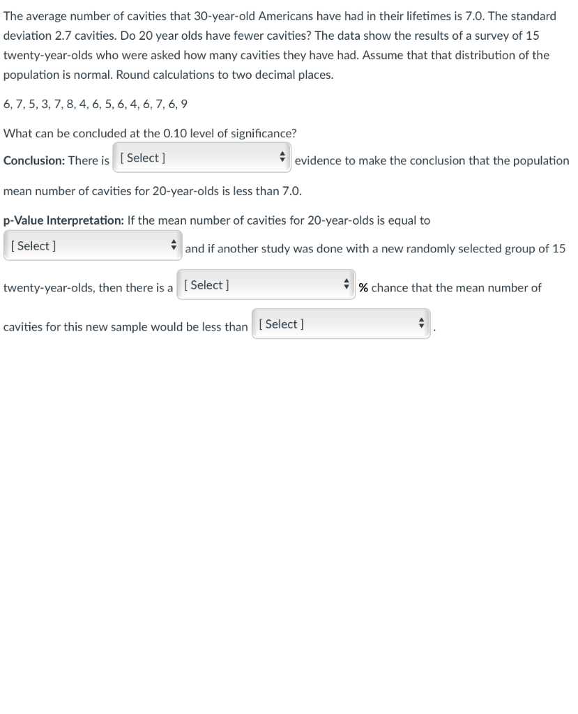 Solved The average number of cavities that 30-year-old | Chegg.com