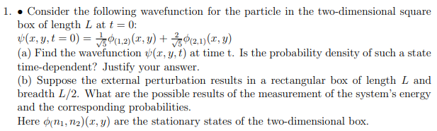 Solved 1. Consider the following wavefunction for the | Chegg.com