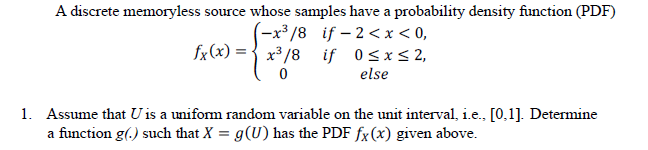 Solved A discrete memoryless source whose samples have a | Chegg.com