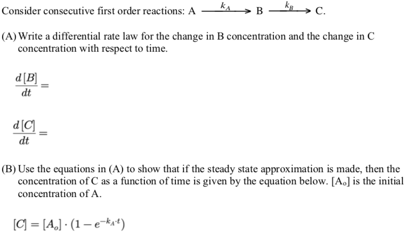 Solved Consider consecutive first order reactions: A ka B kg | Chegg.com
