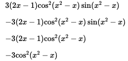Solved 3(2x−1)cos2(x2−x)sin(x2−x) | Chegg.com
