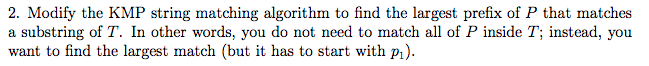 Solved 2 Modify The KMP String Matching Algorithm To Find Chegg