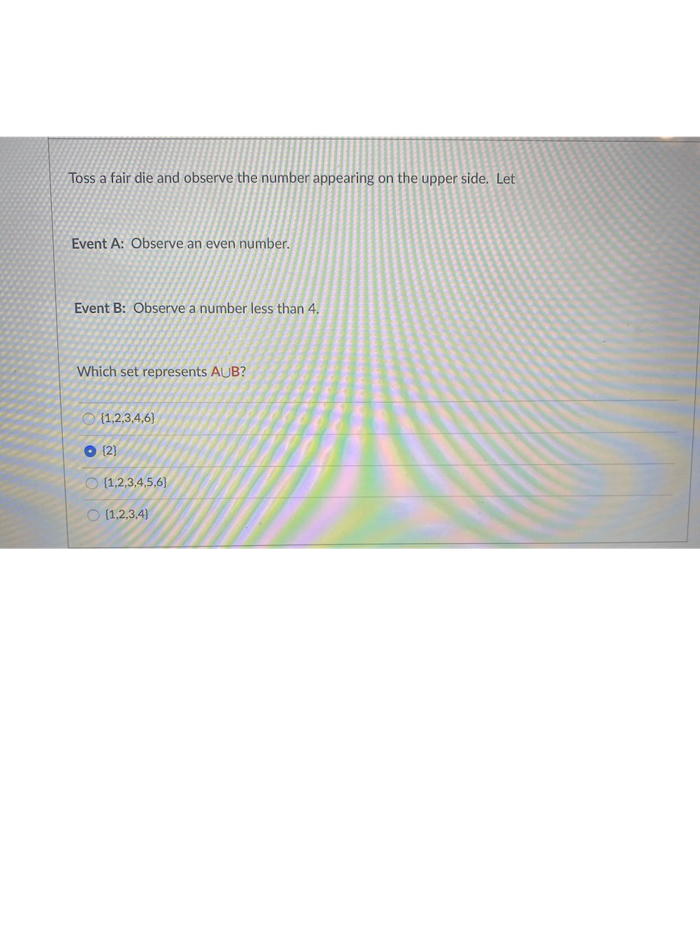 Solved Toss a fair die and observe the number appearing on | Chegg.com
