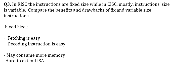Solved Q3. ﻿In RISC the instructions are fixed size while in | Chegg.com