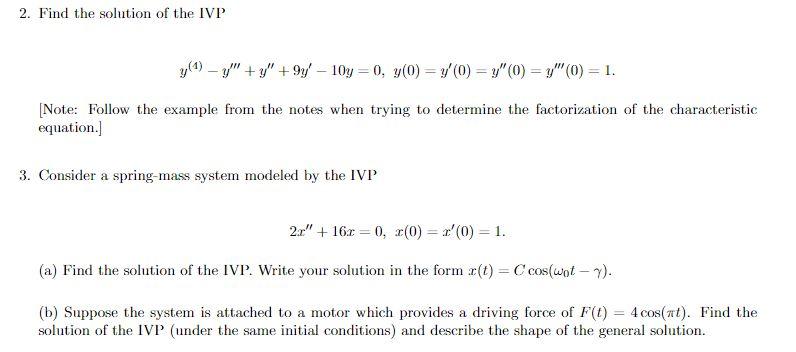 Solved 2. Find the solution of the IVP y (1) - " + y)" +94 - | Chegg.com