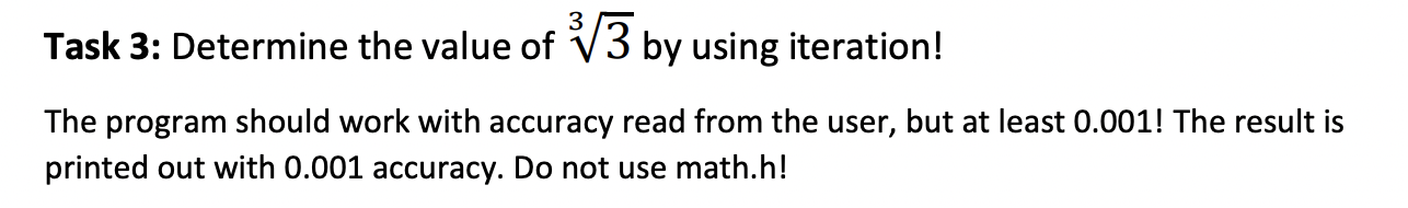 Solved Task 3: Determine the value of 3 by using iteration! | Chegg.com