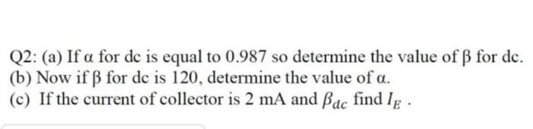 Solved Q2: (a) If a for de is equal to 0.987 so determine | Chegg.com