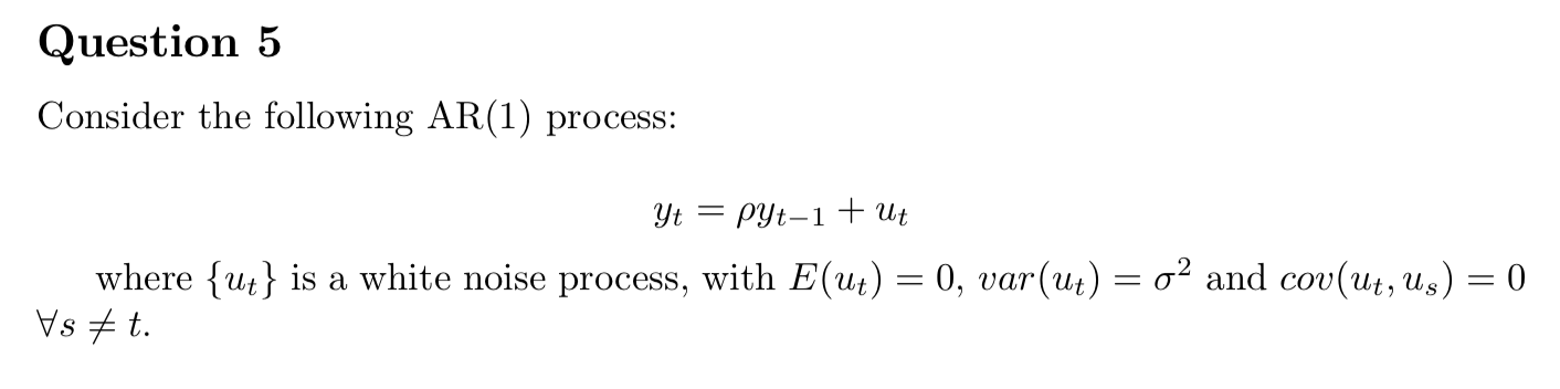 Solved Consider the following AR(1) process: yt=ρyt−1+ut | Chegg.com