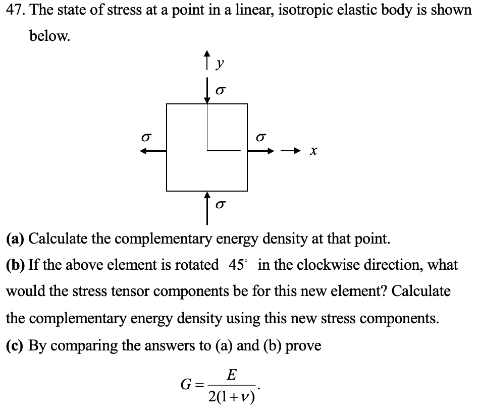 Solved 47. The state of stress at a point in a linear, | Chegg.com