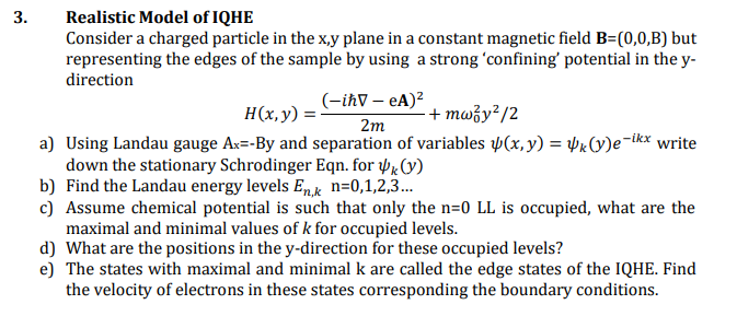 Solved 3 3. Realistic Model of IQHE Consider a charged | Chegg.com