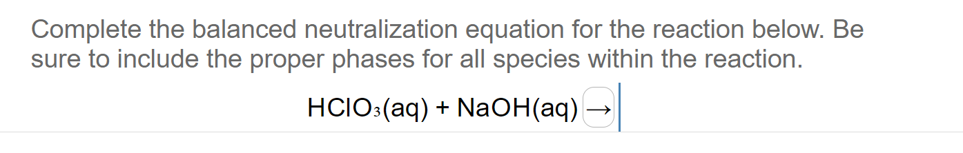 Solved Complete the balanced neutralization equation for the | Chegg.com