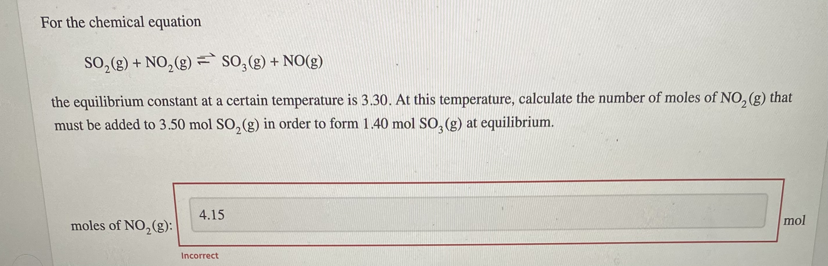 Solved For the chemical equation SO2( g)+NO2( g)⇌SO3( | Chegg.com