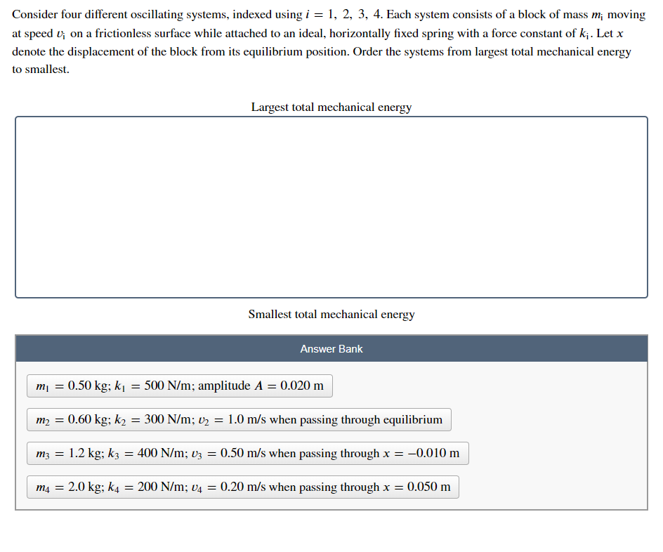 Solved Consider four different oscillating systems, indexed | Chegg.com