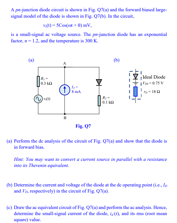Solved A pn-junction diode circuit is shown in Fig. 7(a) and | Chegg.com