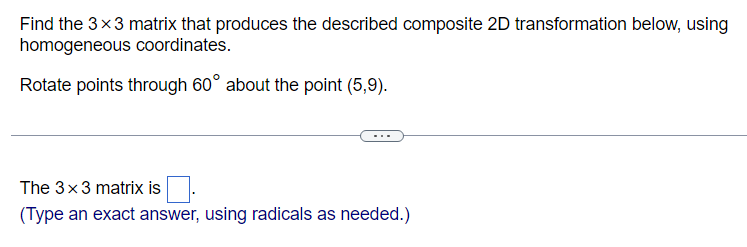 Solved Help find the 3x3 matrix that produces the described | Chegg.com