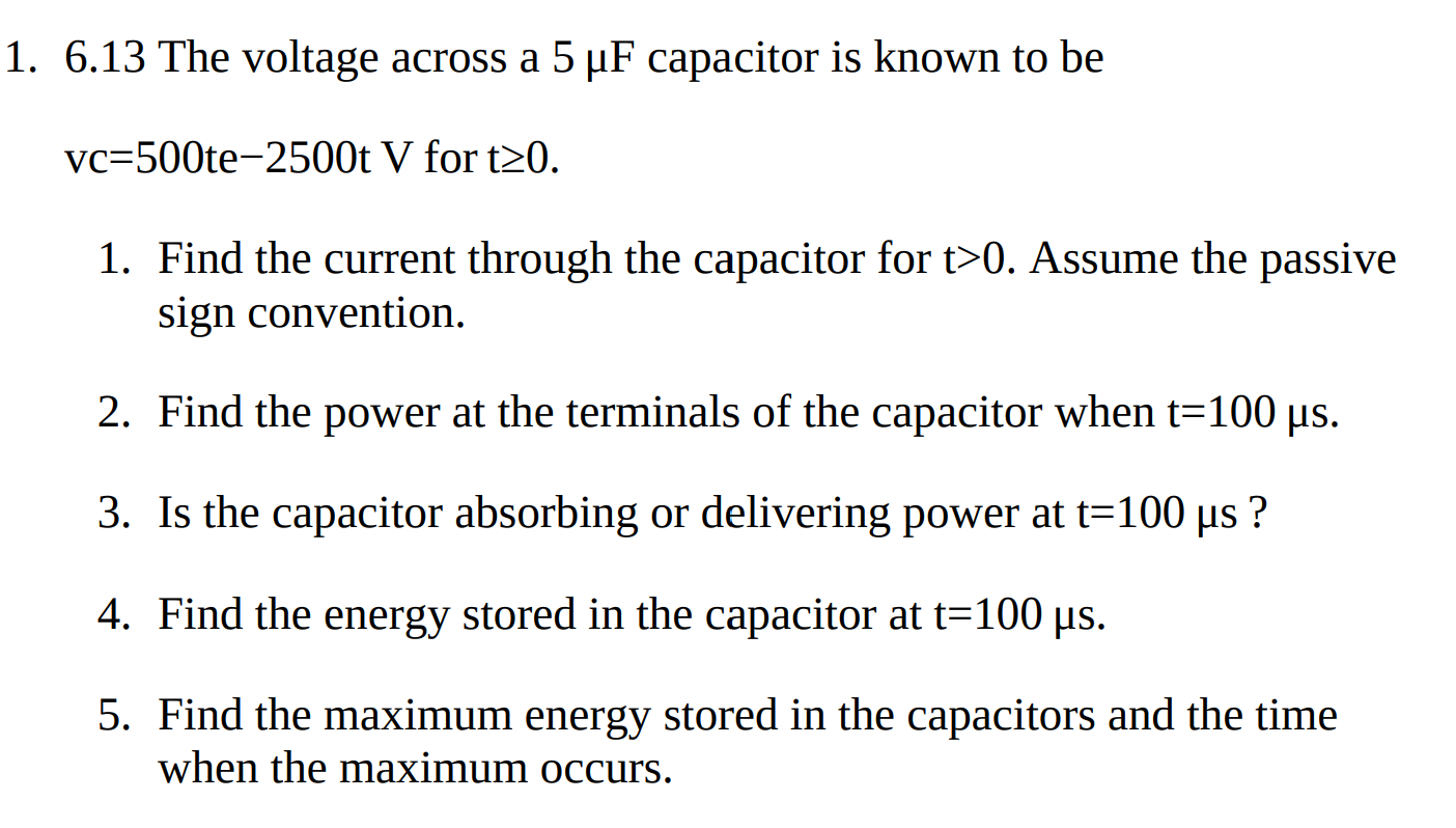Solved 6.13 The voltage across a 5μF capacitor is known to | Chegg.com