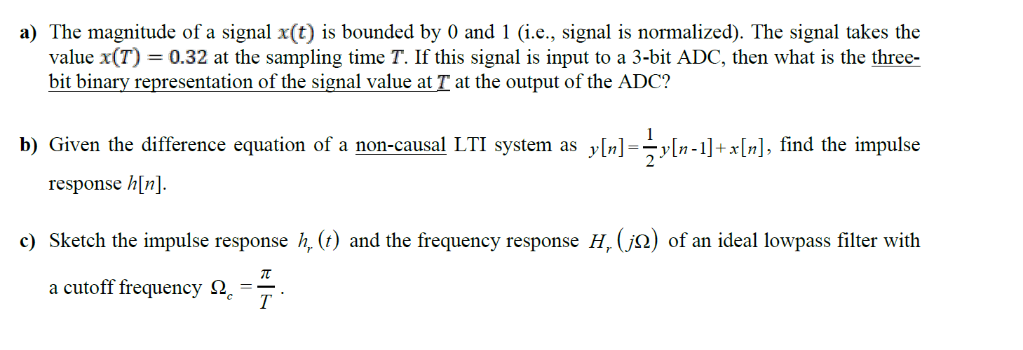 Solved The magnitude of a signal is bounded by 0 and 1 | Chegg.com