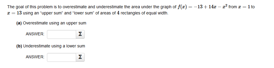 Solved The goal of this problem is to overestimate and | Chegg.com