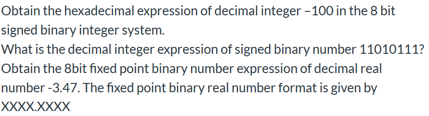 Solved Obtain the hexadecimal expression of decimal integer | Chegg.com