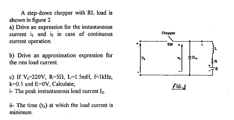 A step-down chopper with RL toad is shown in figure | Chegg.com