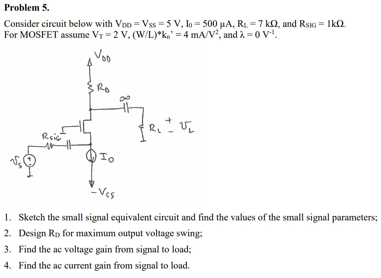 Solved Problem 5. Consider circuit below with VDD = Vss = 5 | Chegg.com