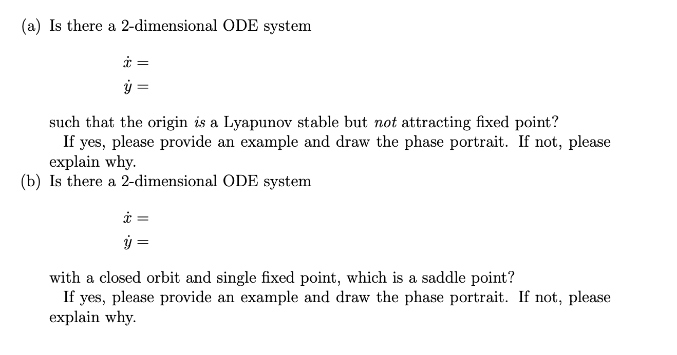 Solved (a) Is there a 2-dimensional ODE system ў = such that | Chegg.com