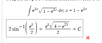 Solved ∫e2x1−e2xdx;u=1−e2x 2sin−1(2ex)+2ex4−e2x+C | Chegg.com