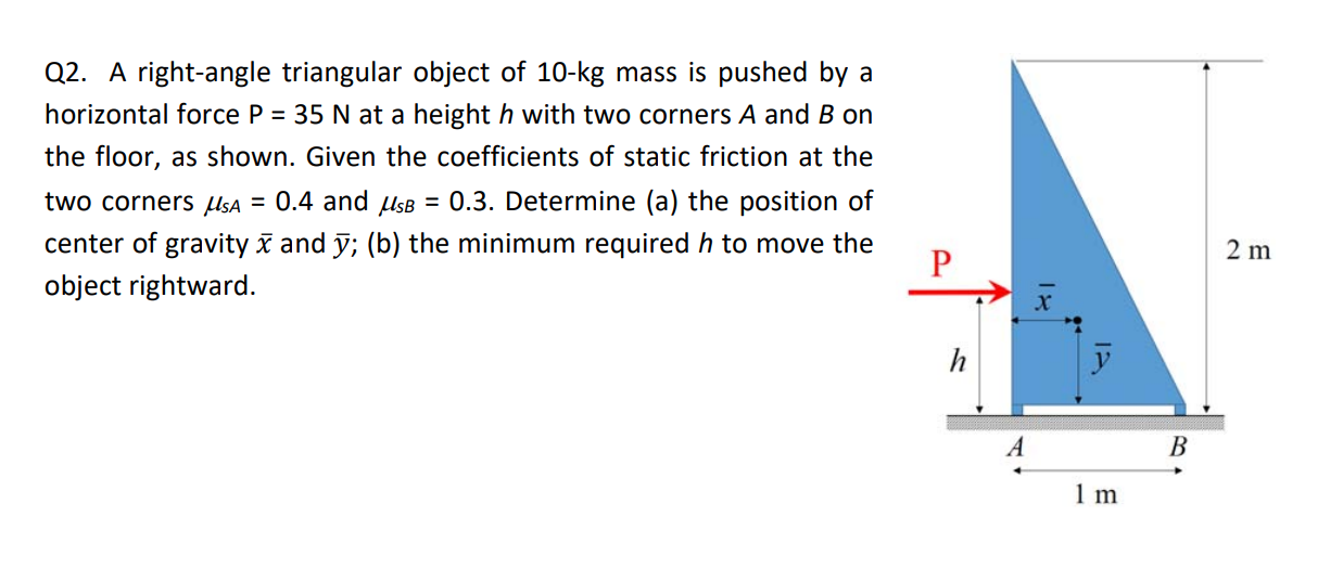 Solved Q2. A right-angle triangular object of 10-kg mass is | Chegg.com