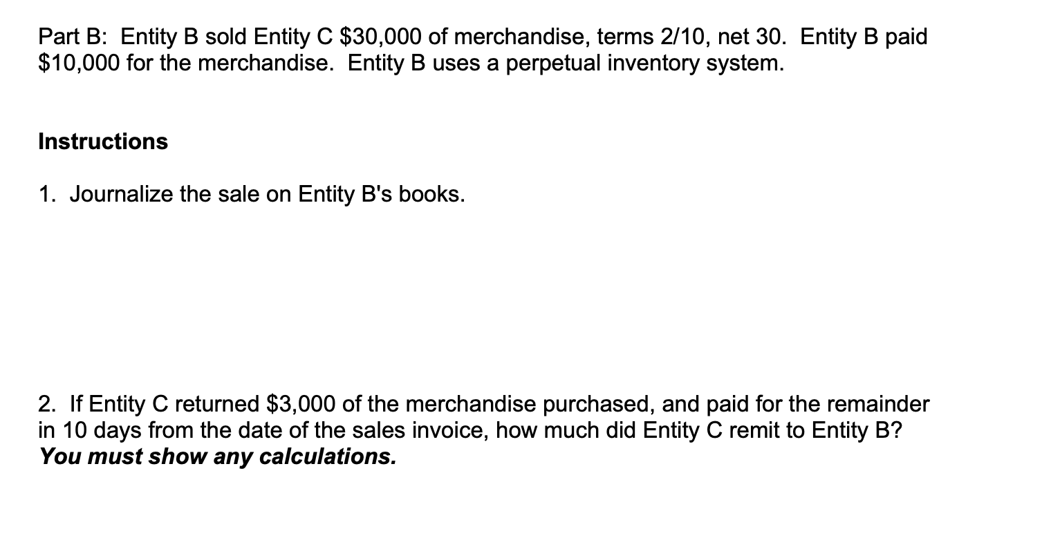 Solved Part B: Entity B sold Entity C $30,000 of | Chegg.com