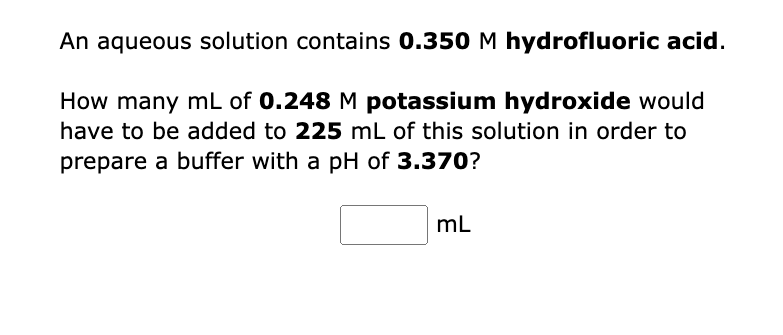 Solved An aqueous solution contains 0.350M hydrofluoric | Chegg.com