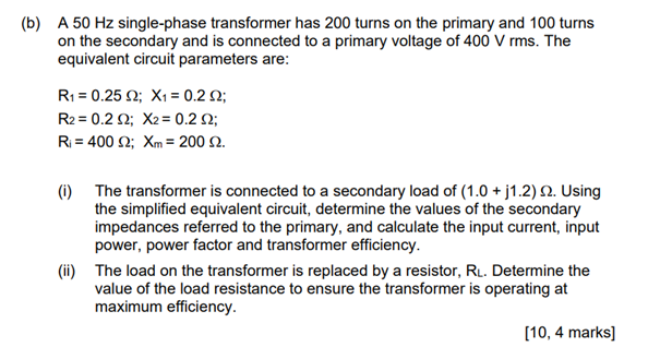 Solved (b) A 50 Hz single-phase transformer has 200 turns on | Chegg.com